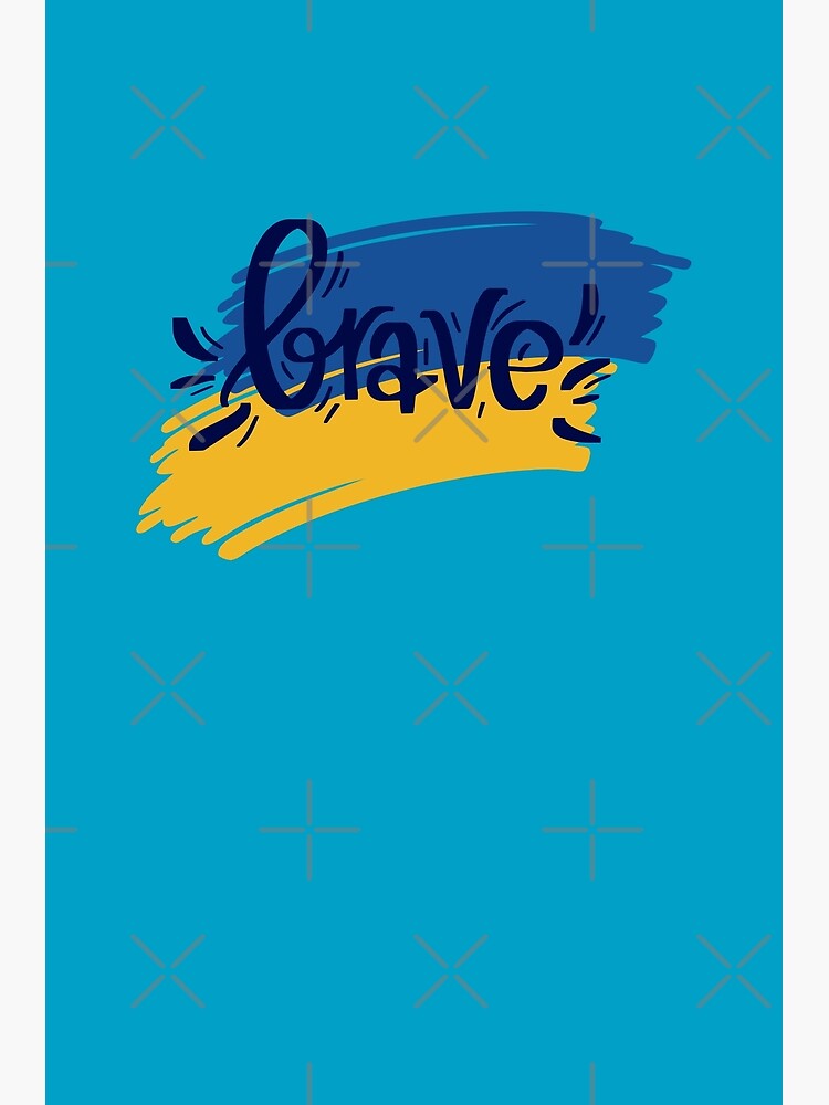 "Lettering Brave in blue and yellow colors to support Ukraine" Poster ...