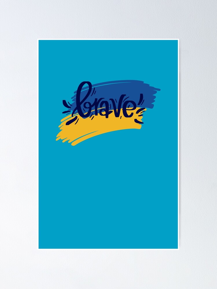 "Lettering Brave in blue and yellow colors to support Ukraine" Poster ...