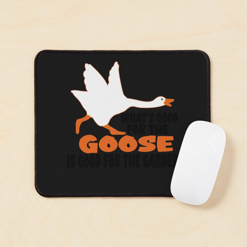 " what's good for the goose is good for the gander funny quote sticker ...