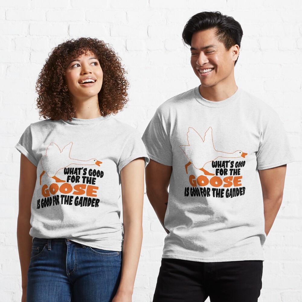 " what's good for the goose is good for the gander funny quote sticker ...