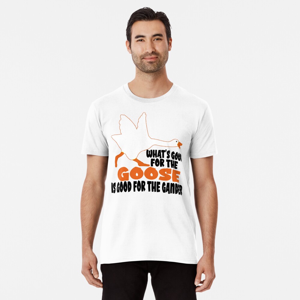 " what's good for the goose is good for the gander funny quote sticker ...