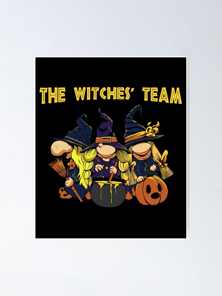 "The Witches' Team. Halloween 2023 Party Costumes" Poster for Sale by ...