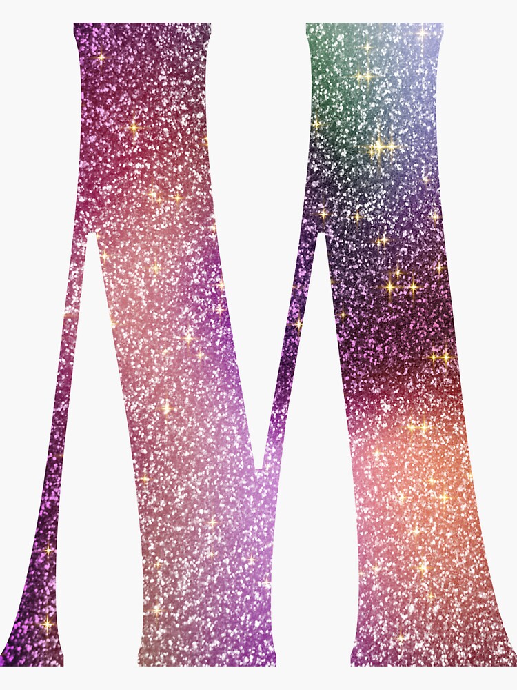 "pretty glitter galaxy colors of alphabet art of M letter" Sticker for ...