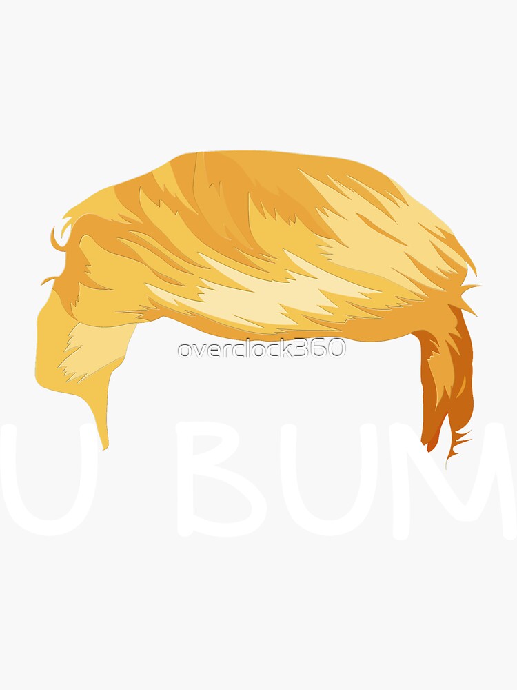 "U BUM " Sticker for Sale by overclock360 | Redbubble