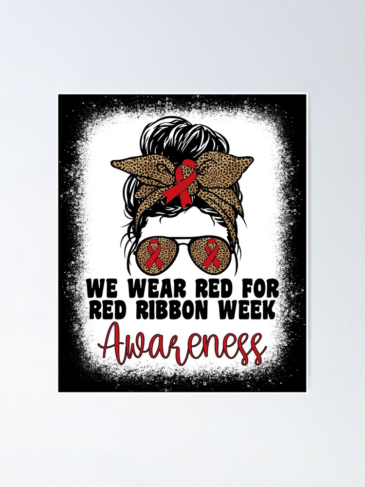 "We Wear Red For Red Ribbon Week Awareness Cute Messy Bun" Poster for ...