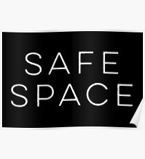 Safe Space: Posters | Redbubble
