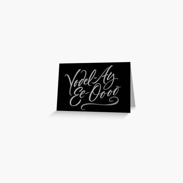 "Happy Yodeling Calligraphy "Yodel-Ay-Ee-Oooo" Brush Lettering ...