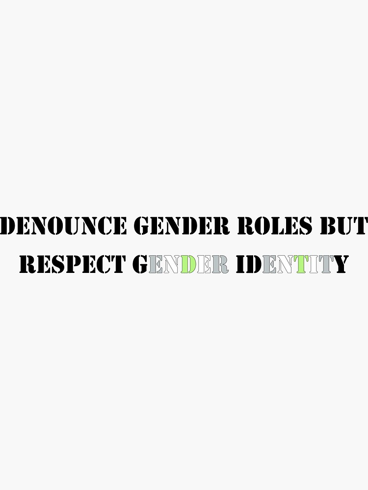 "Agender | Denounce Gender Roles But Respect Gender Identity" Sticker ...
