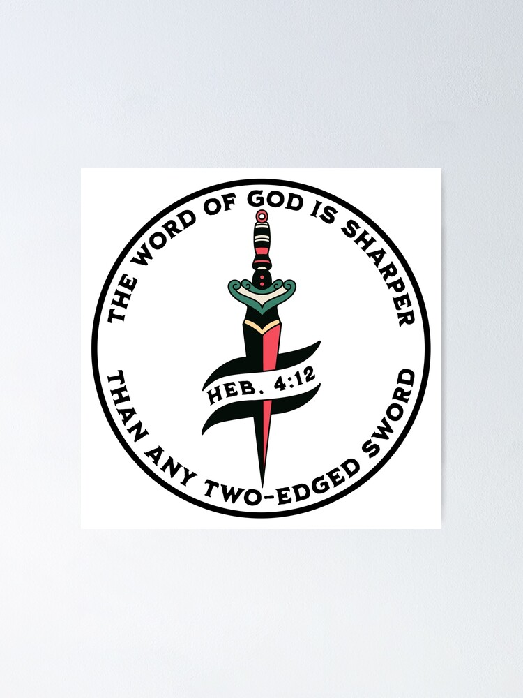 "The Word of God is Sharper" Poster for Sale by BibleGraphics | Redbubble