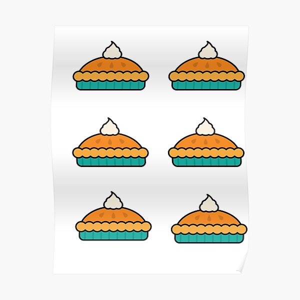 "Pie" Poster for Sale by Anas-unchained | Redbubble