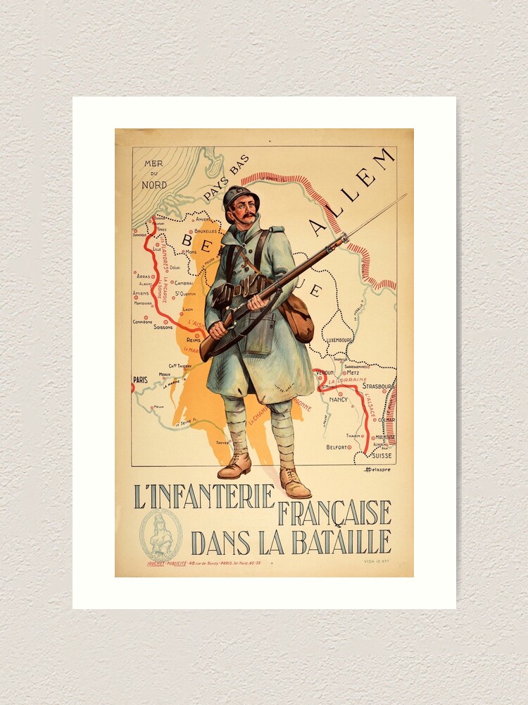 "French Infantry In Battle - WWI French Propaganda Poster - Map of ...