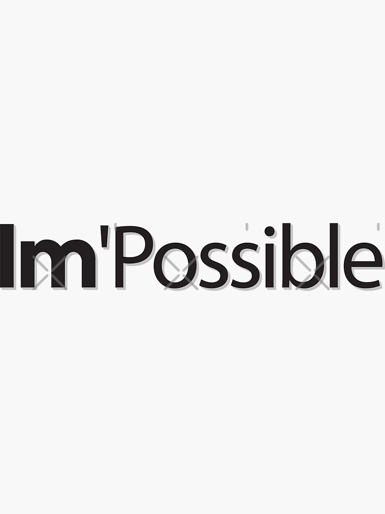 "Motivating Word IM Possible " Sticker for Sale by Teeslabs | Redbubble