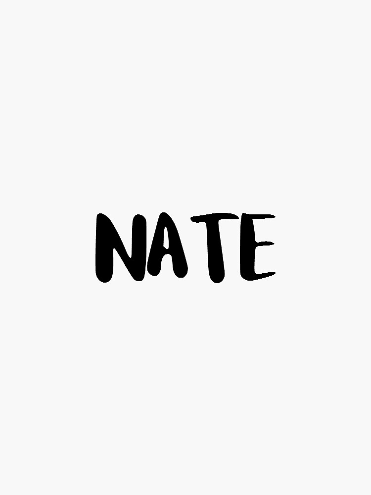 "NATE" Sticker for Sale by FTML | Redbubble