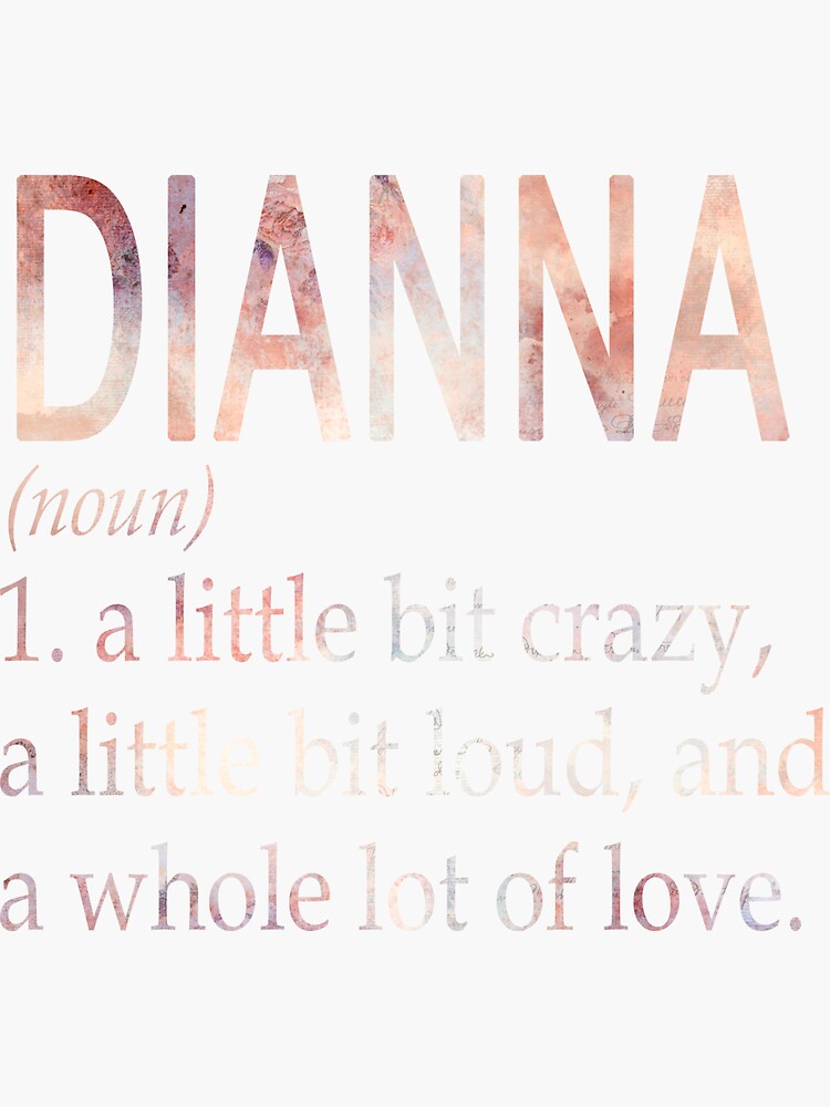 "Dianna Girl Name Definition" Sticker for Sale by BrookHBung | Redbubble