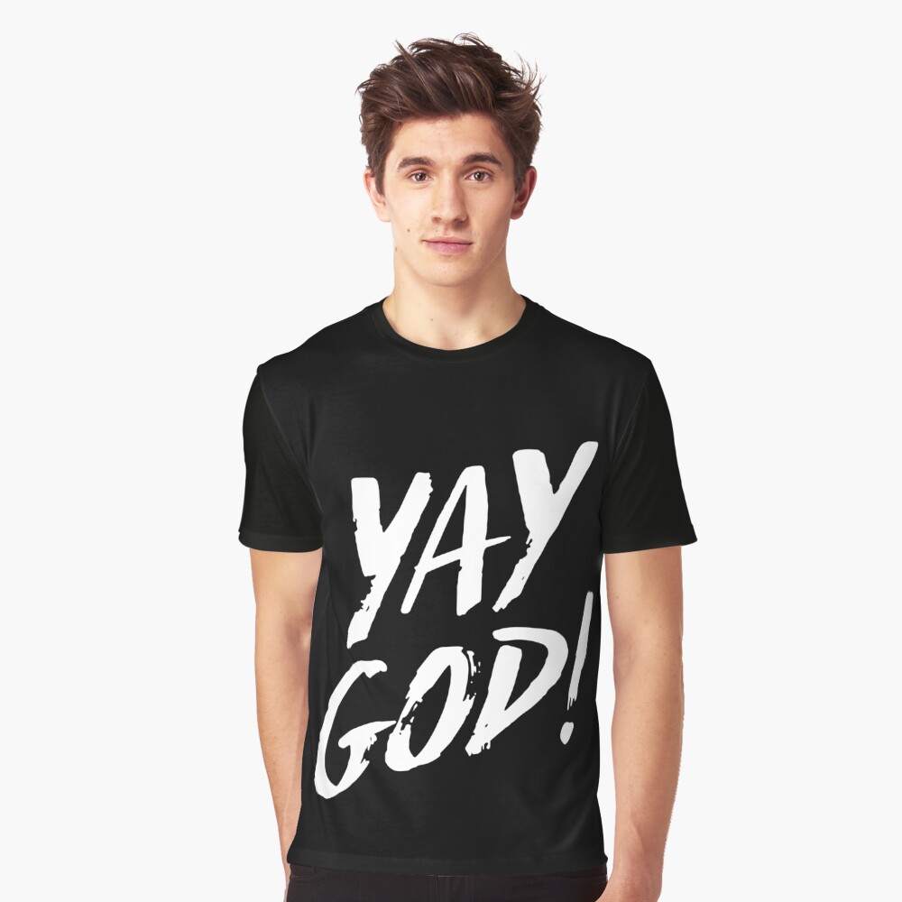 "Yay God! " Essential T-Shirt for Sale by BMW22 | Redbubble