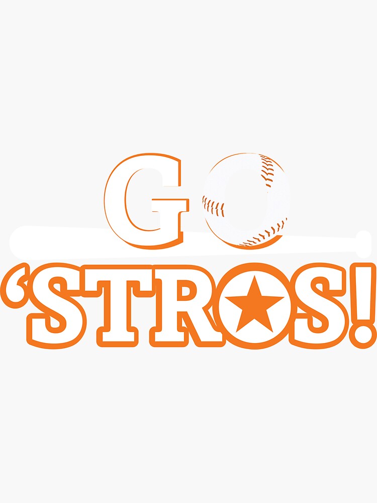 "Go 'Stros Postseason Playoffs Baseball Fans Houston " Sticker for Sale ...