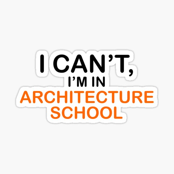 "Architect Architecture Student" Sticker for Sale by Turie | Redbubble