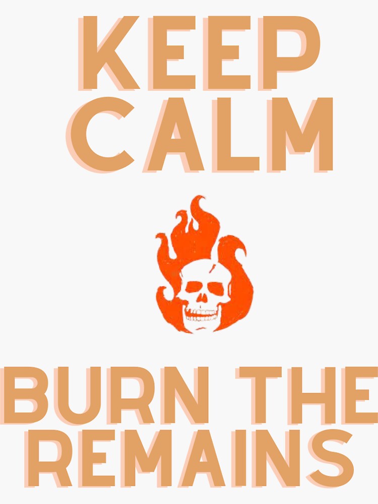 "Keep calm and burn" Sticker for Sale by SCS-Adventures | Redbubble