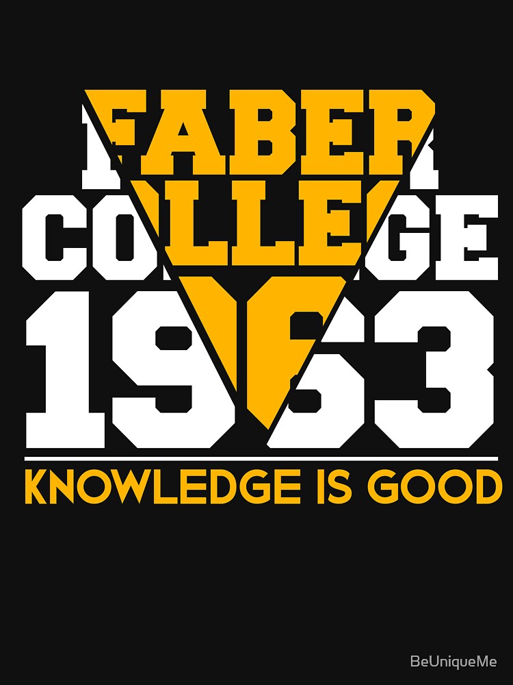 "Faber College 1963. Knowledge Is Good" T-shirt for Sale by BeUniqueMe ...