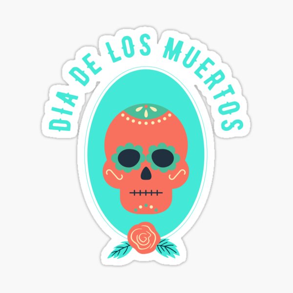"Dia De Los Muertos." Sticker for Sale by BetaRetroArt | Redbubble