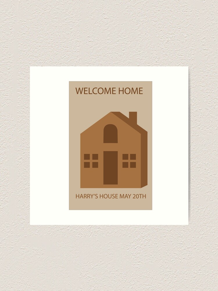 "Welcome Home-Harry's House " Art Print for Sale by ChloeReubin | Redbubble