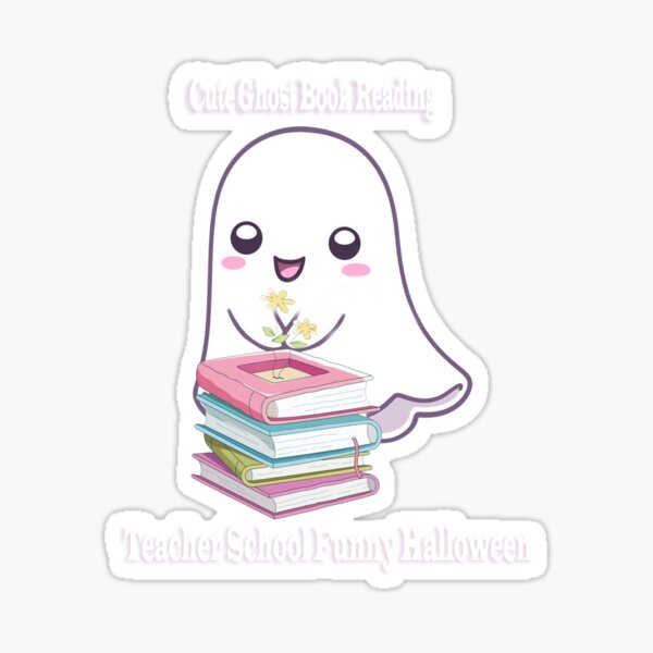 "Cute Ghost Book Reading Teacher School Funny Halloween 2023" Sticker ...