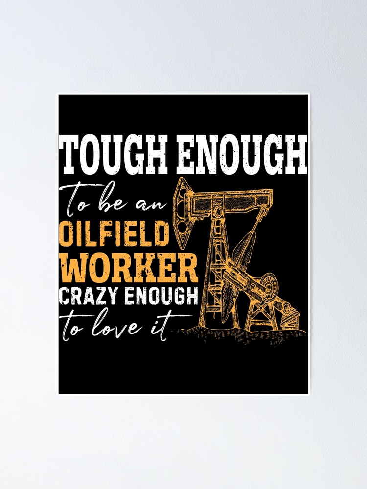 Oilfield Dad Quotes