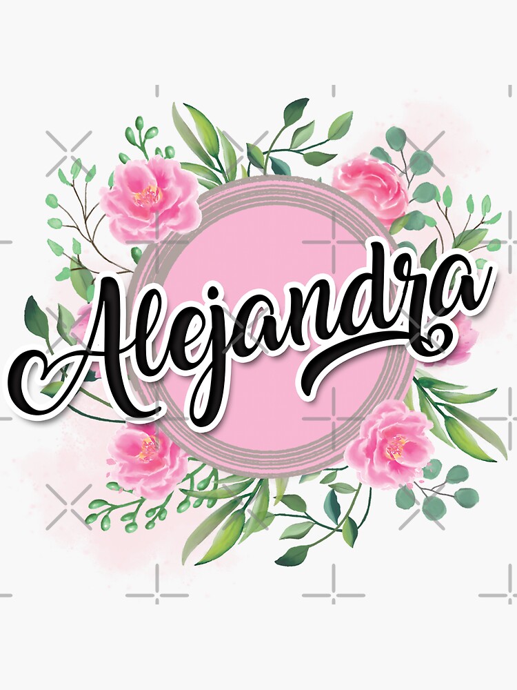 "Alejandra name " Sticker for Sale by badinboow | Redbubble