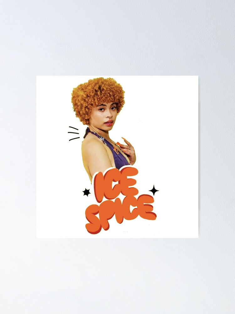 "ICE SPICE RAP" Poster for Sale by brokeandproud | Redbubble