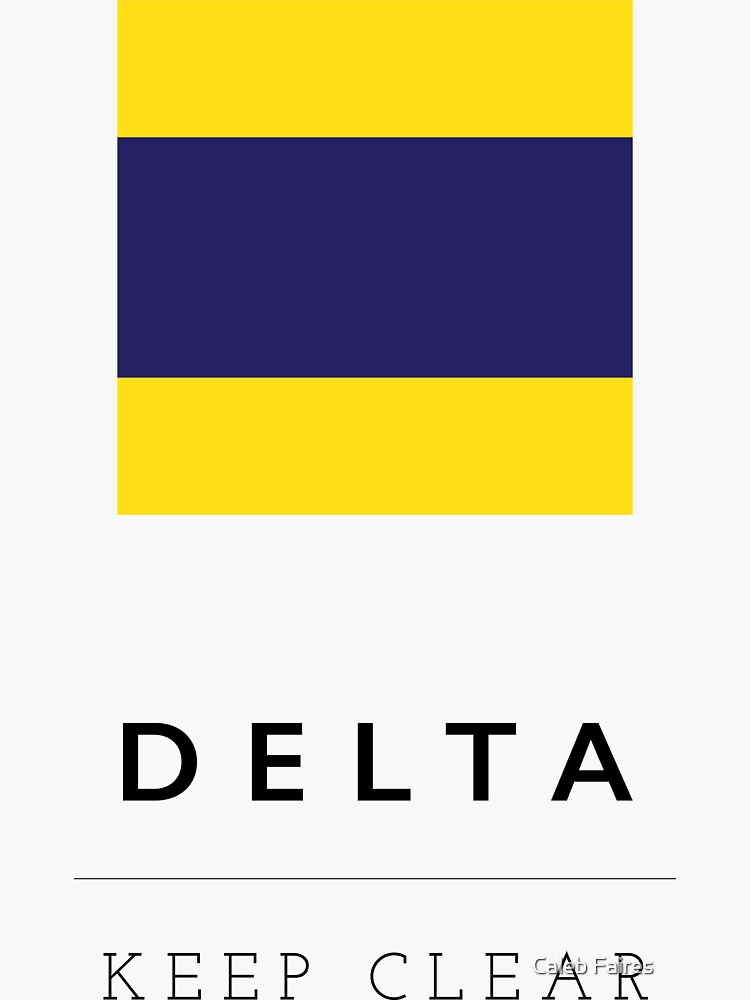 "Nautical Flag: Delta" Sticker for Sale by calebfaires | Redbubble