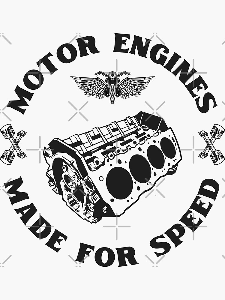"Motor Engines - Made For Speed" Sticker for Sale by Jimsgreatloot ...