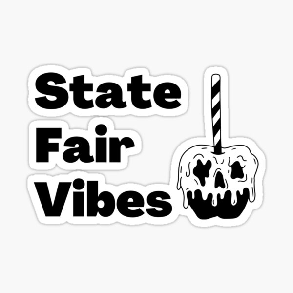 "State Fair Vibes State Fair Gifts National State Fair " Sticker for ...