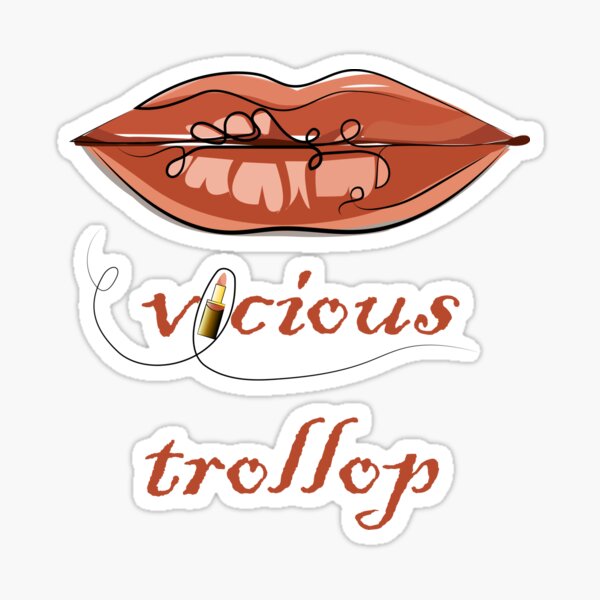 "vicious trollop" Sticker for Sale by H-Brain | Redbubble