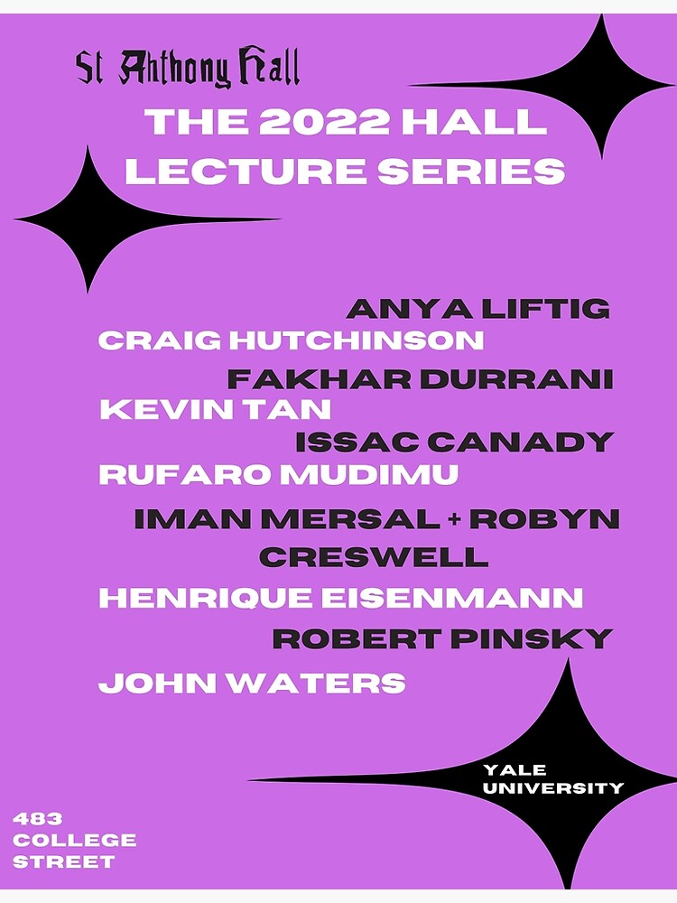 "St. Anthony Hall 2022 Lecture Series Poster " Poster for Sale by ...