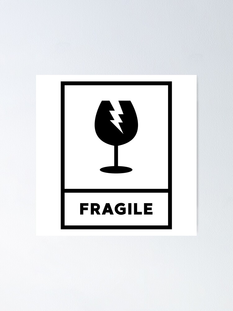"Fragile design" Poster for Sale by sanchit7717 | Redbubble