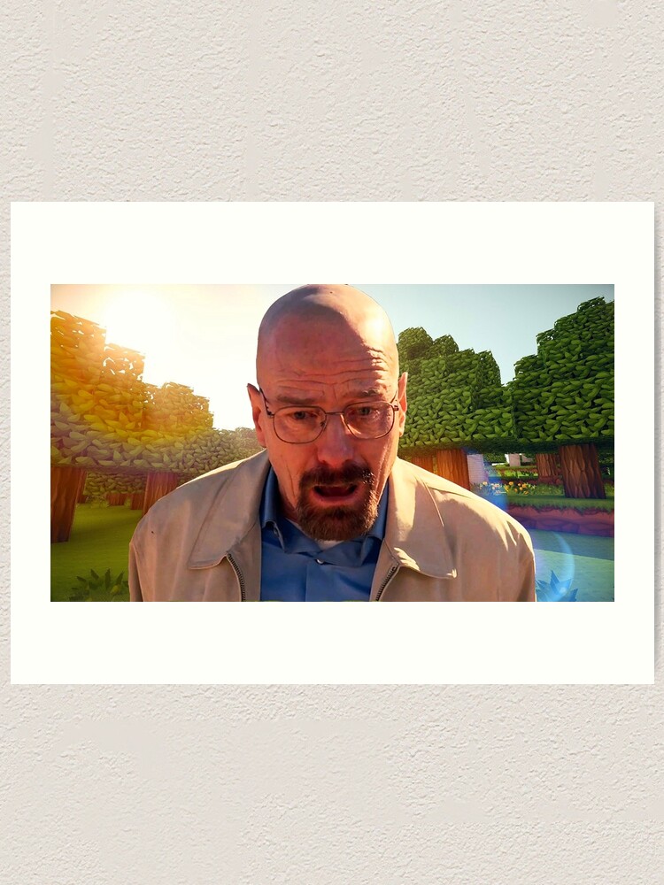 "Walter white Minecraft meme , Walter white shock " Art Print for Sale ...