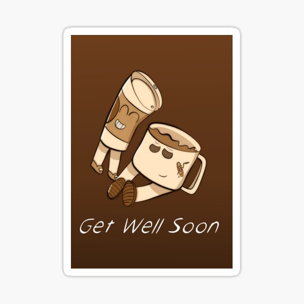 "Get Well Soon Coffee Pair" Sticker for Sale by krazycafetales | Redbubble