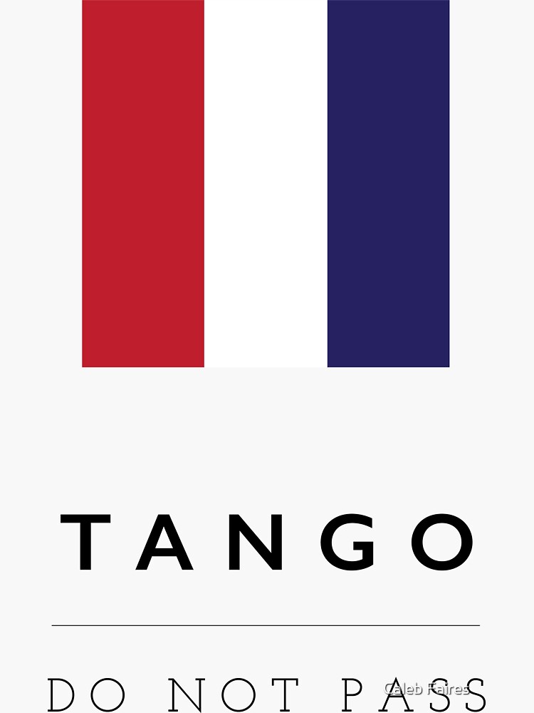 "Nautical Flag: Tango" Sticker by calebfaires | Redbubble