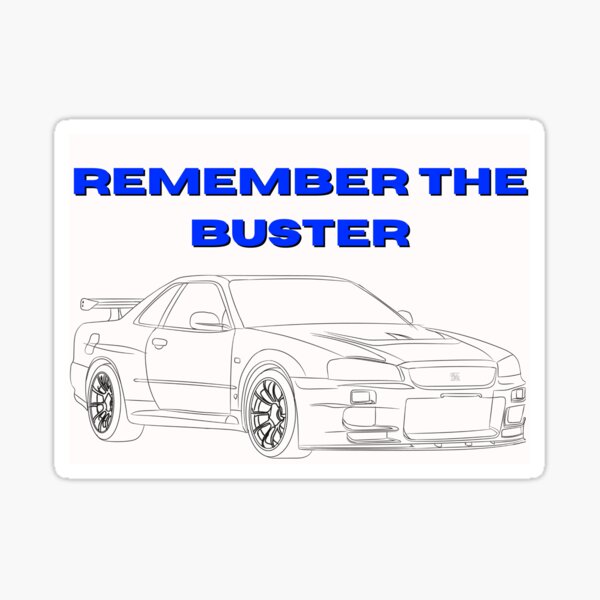 "REMEMBER THE BUSTER" Sticker for Sale by WillettsDesignz | Redbubble
