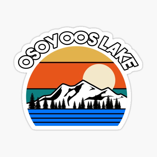 "Osoyoos Lake" Sticker for Sale by bcv122 | Redbubble