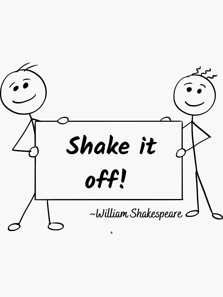 "Shake it off! Shakespeare Quote" Sticker for Sale by Sanscrackorflaw ...