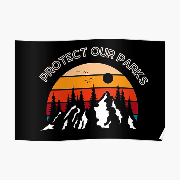 "Protect Our Parks - Simple Animation Protect Our Parks Design" Poster ...