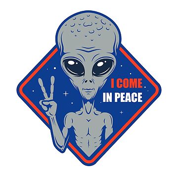 "I Come in Peace Little Grey Alien UFO Meme" Photographic Print for ...