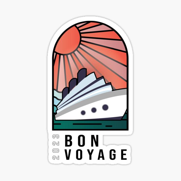 "Cruise ship bon voyage" Sticker for Sale by whatthekrell | Redbubble