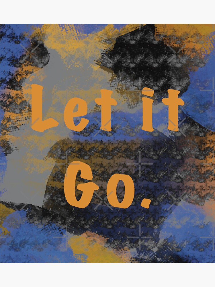 "Let it go" Sticker for Sale by CPAdesigns | Redbubble