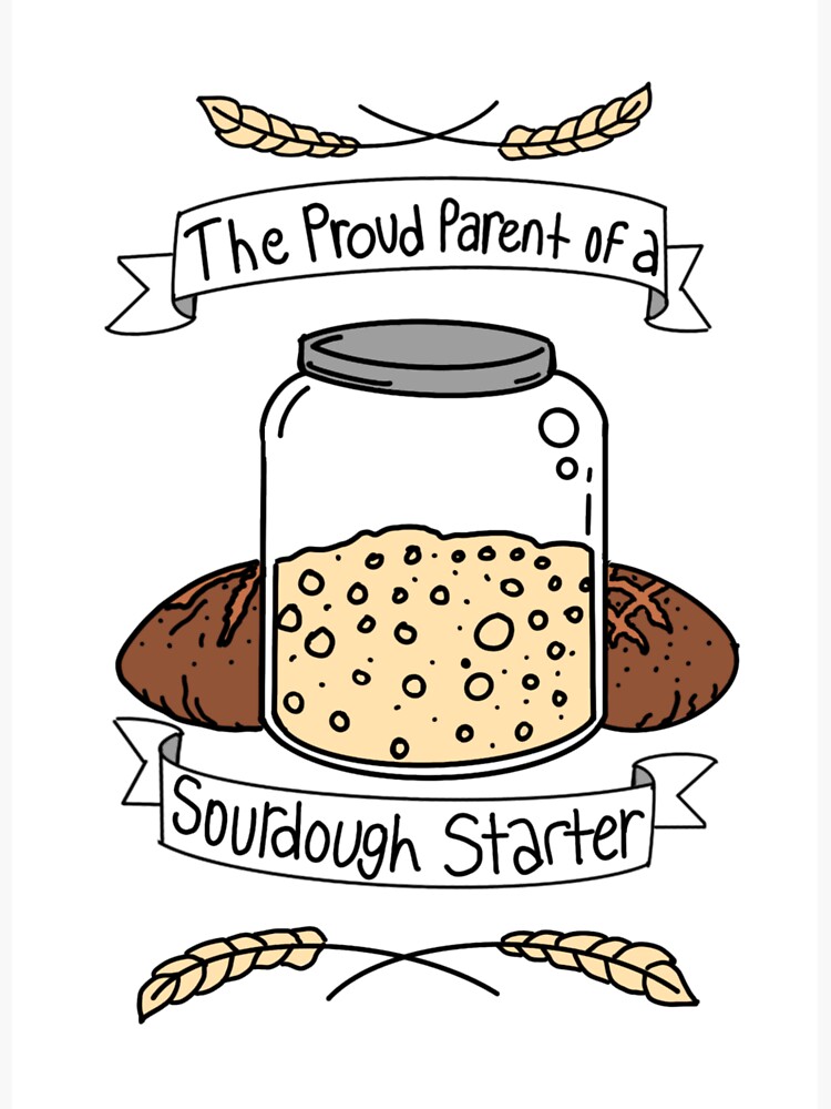 "The proud parent of a sourdough starter" Sticker for Sale by ...