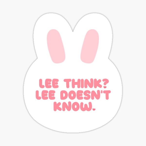 "Lee Think? Lee Doesn't Know." Sticker for Sale by bvnnyco | Redbubble