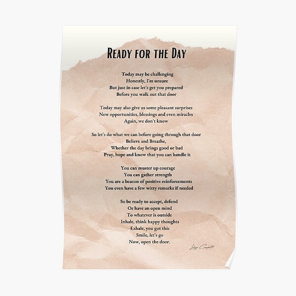 "READY FOR THE DAY - Original Poem by Latoya Campbell" Poster for Sale ...