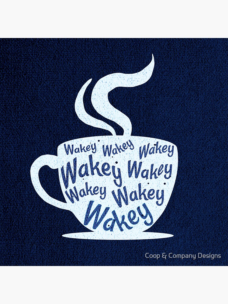 "Wakey Wakey Coffee Cup" Sticker for Sale by CCD2022 | Redbubble