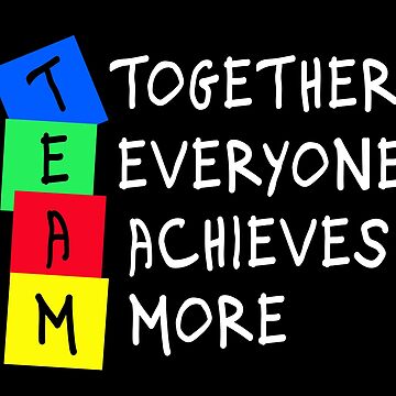 "Together Everyone Achieves More Teamwork" Sticker for Sale by Color ...